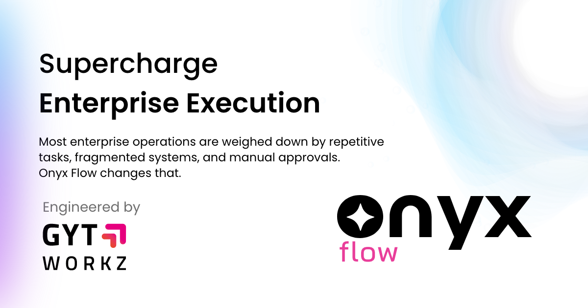 Onyx Flow The AI-Powered Orchestration Layer Your Enterprise Needs | Onyx